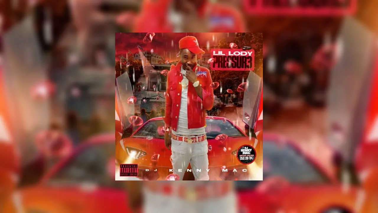 Lil Lody - P.R.E.S.S.U.R.3 Mixtape Hosted by DJ Kenny Mac, LMT Pro