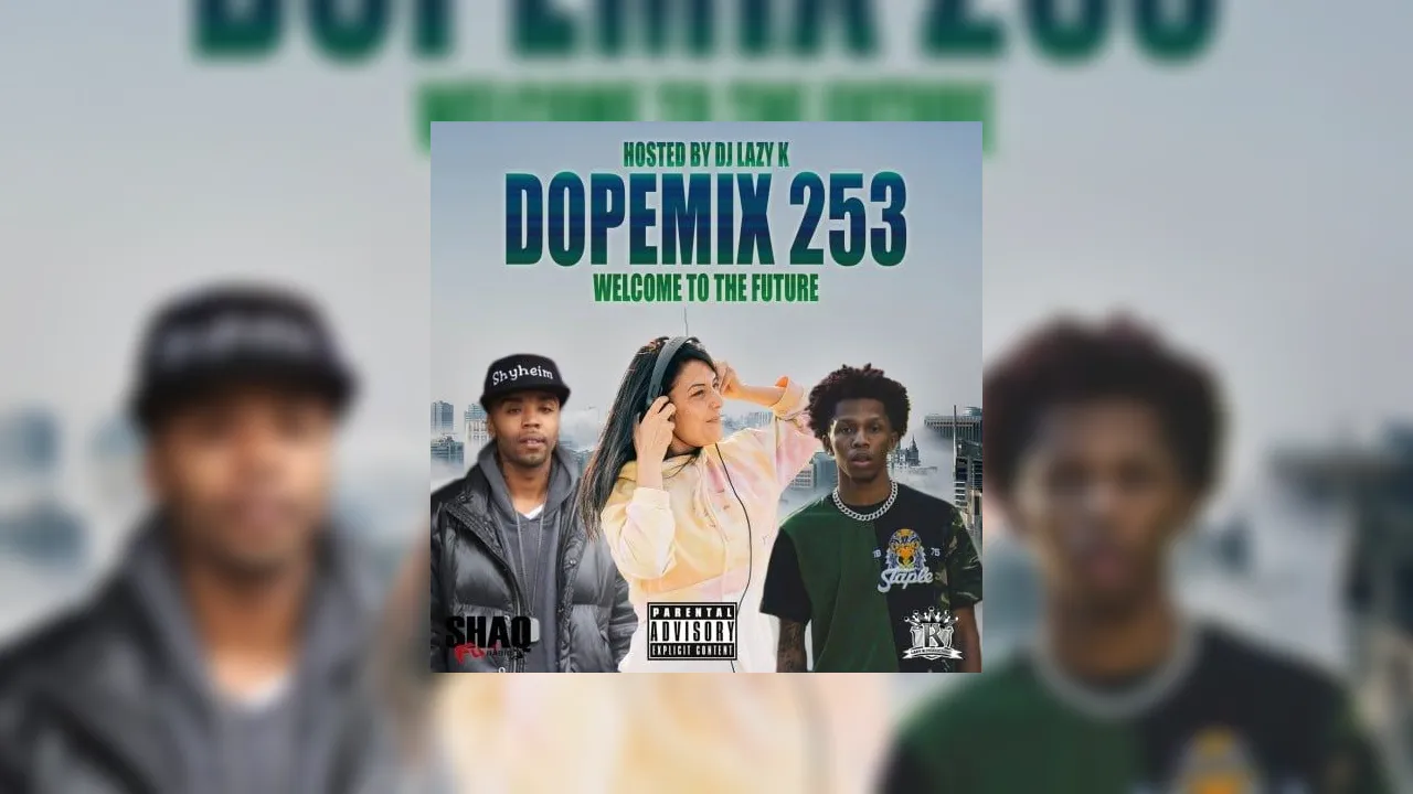 Dope Mix 253 Mixtape Hosted by DJ Lazy K