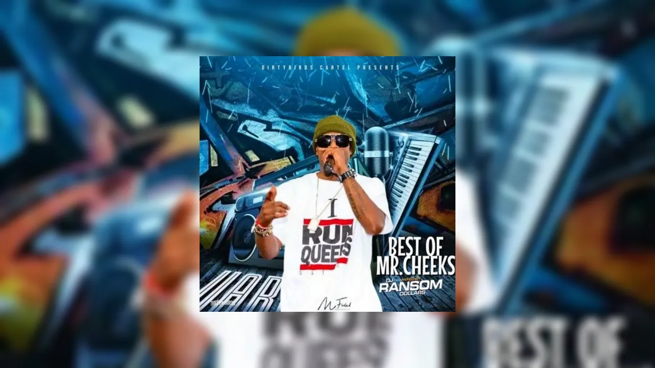 Mr.Cheeks - Best Of Mr.Cheeks Mixtape Hosted by DJ Ransom Dollars
