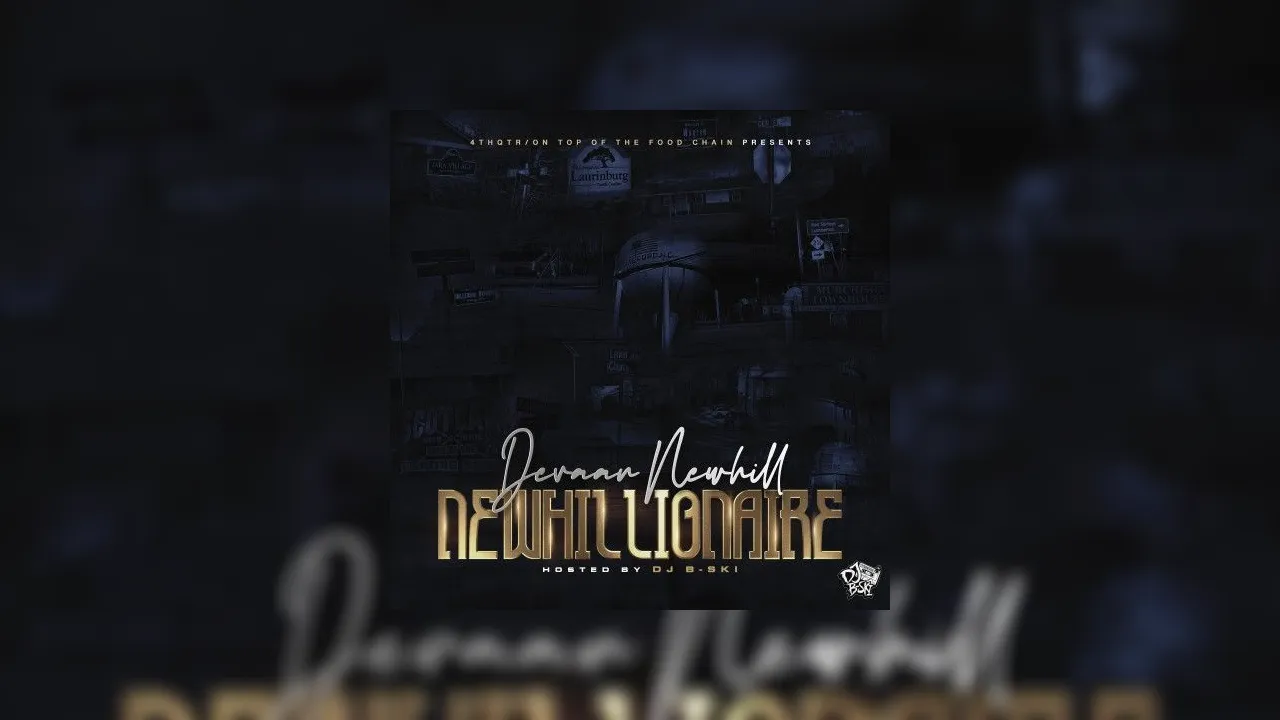 Devaan Newhill - Newhillionaire Mixtape Hosted by DJ B-Ski