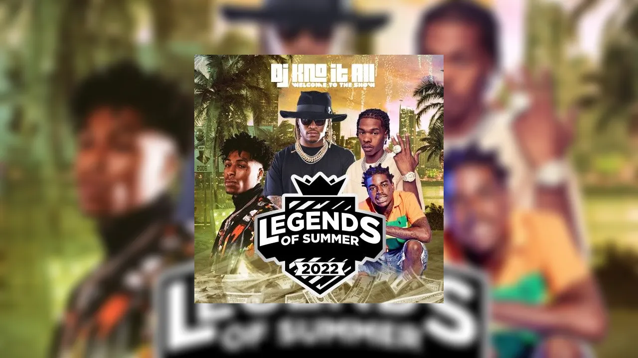 Legends Of Summer 2022 Mixtape Hosted by DJ Kno It All