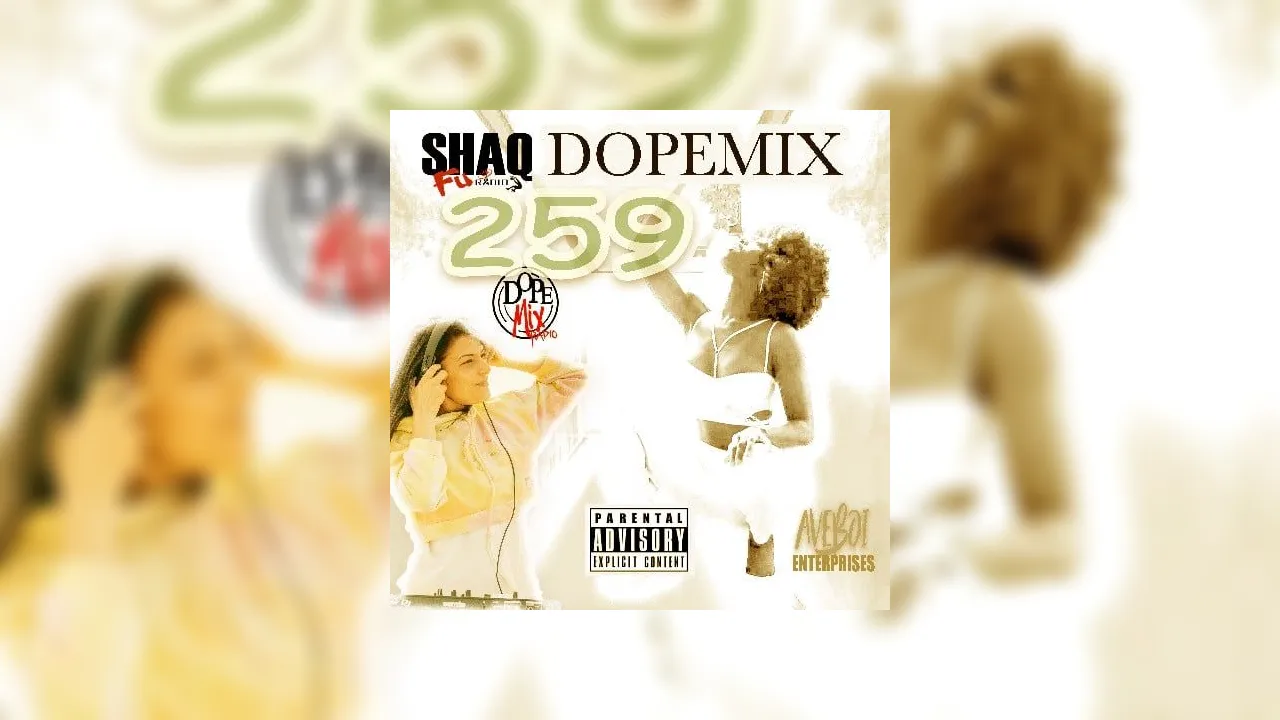 Dope Mix 259 Mixtape Hosted by DJ Lazy K