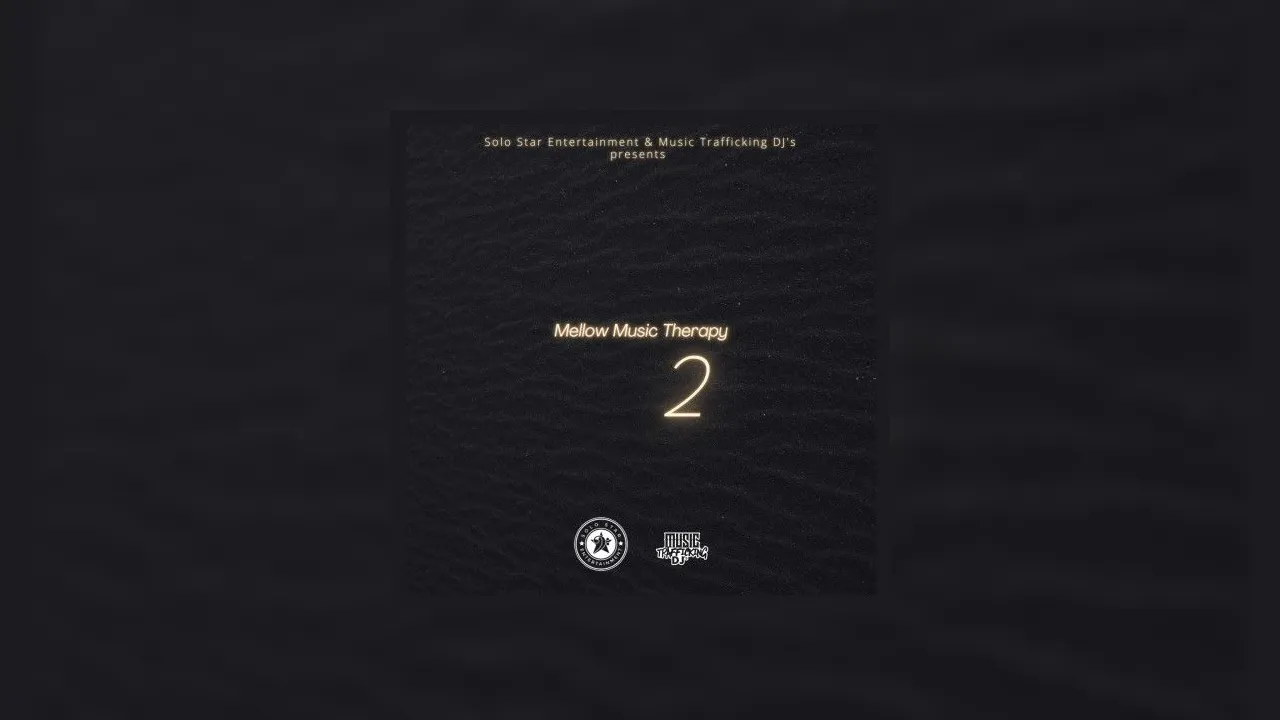 Mellow Music Therapy 2 Mixtape Hosted by DJ Solo Star