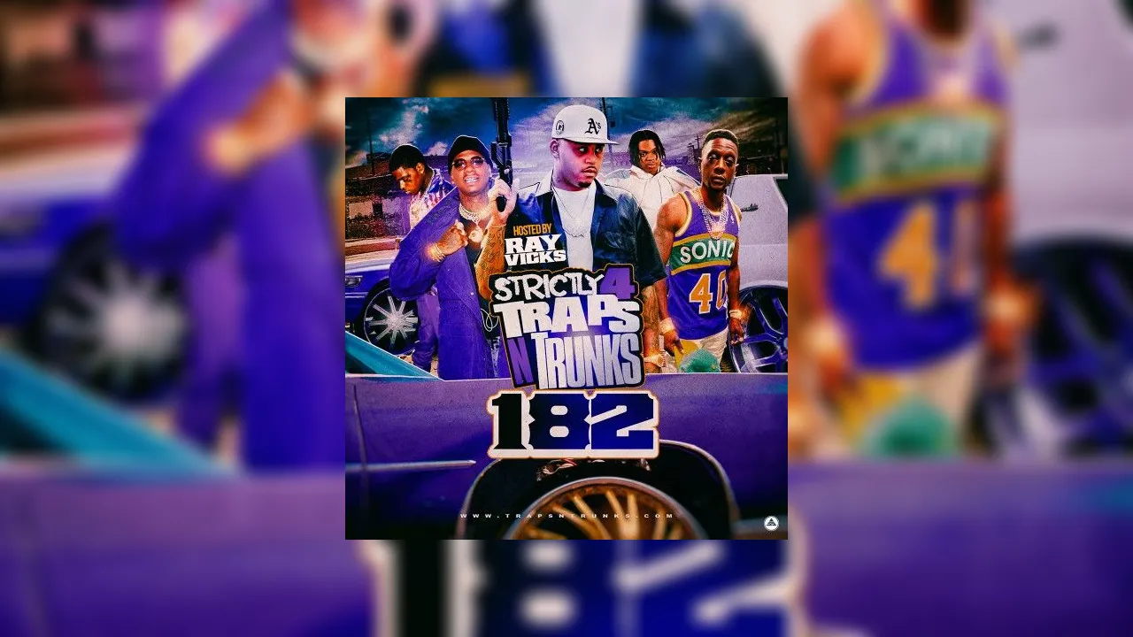 Strictly 4 The Traps N Trunks 182 (Hosted By Ray Vicks) Mixtape Hosted ...