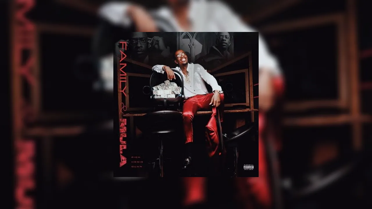 Rich Homie Quan - Family & Mula Mixtape
