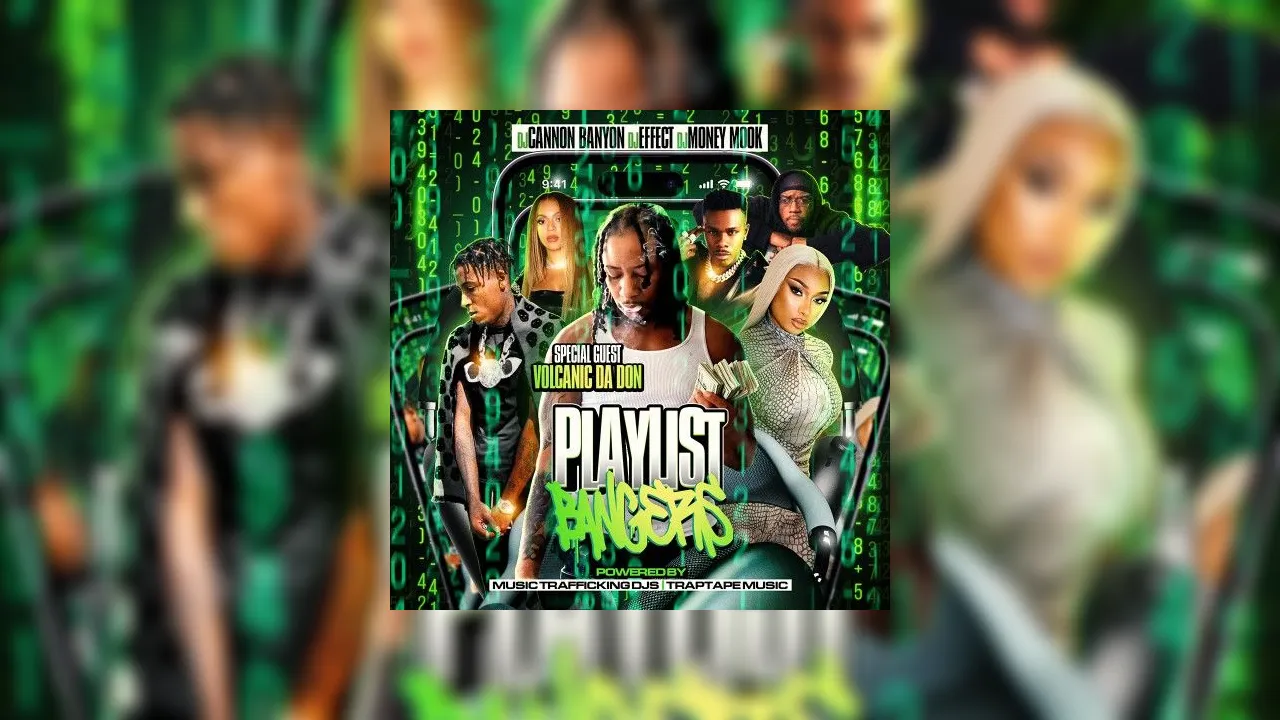 Playlist Bangers (Special Guest Volcanic Da Don) Mixtape Hosted by DJ ...
