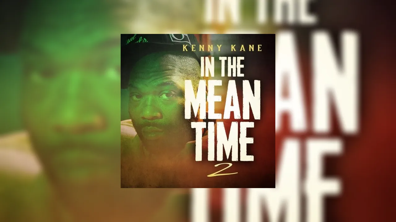 Kenny Kane - In The Mean Time 2 Mixtape