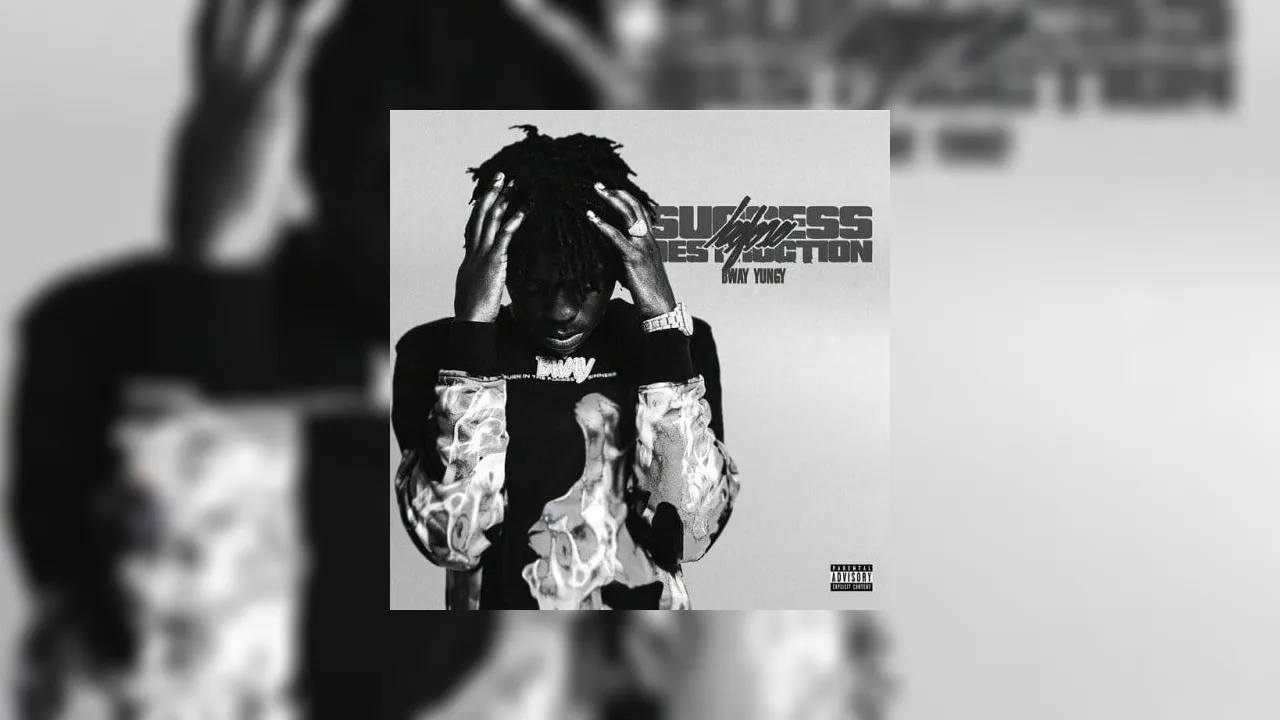 Bway Yungy - Success Before Destruction Mixtape