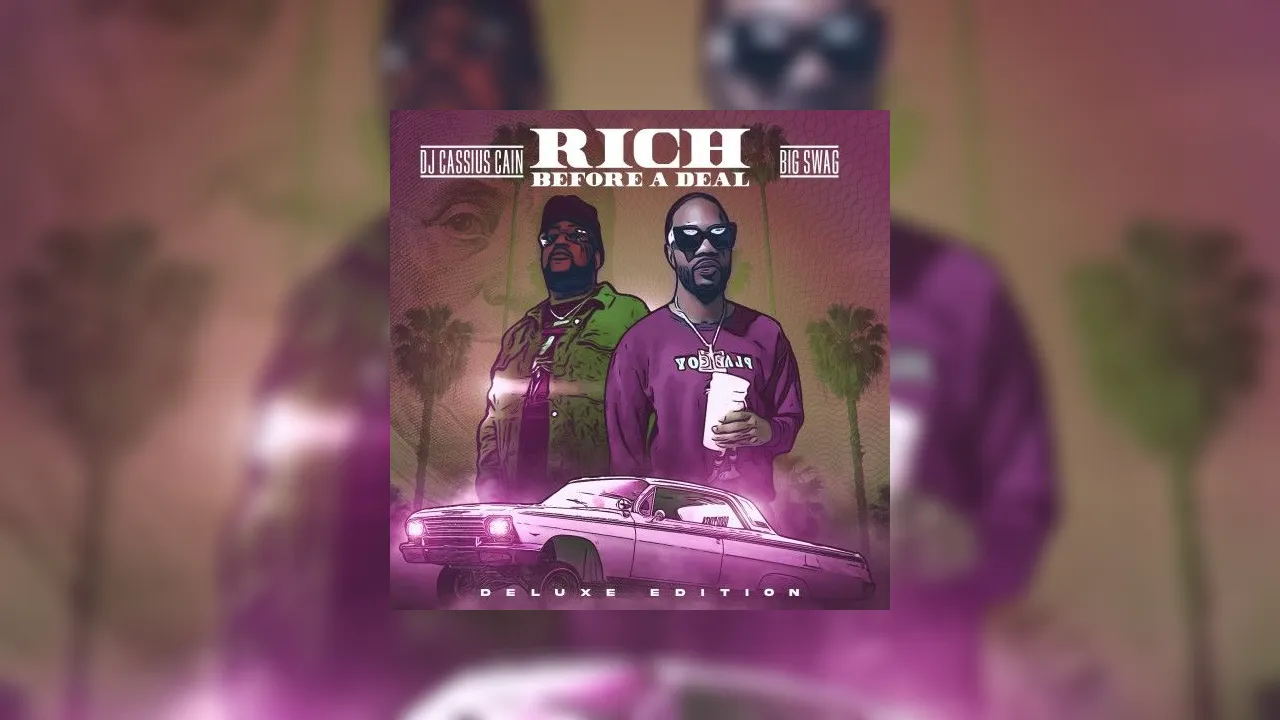 Big Swag - Rich Before A Deal (Deluxe Edition) Mixtape Hosted by DJ ...