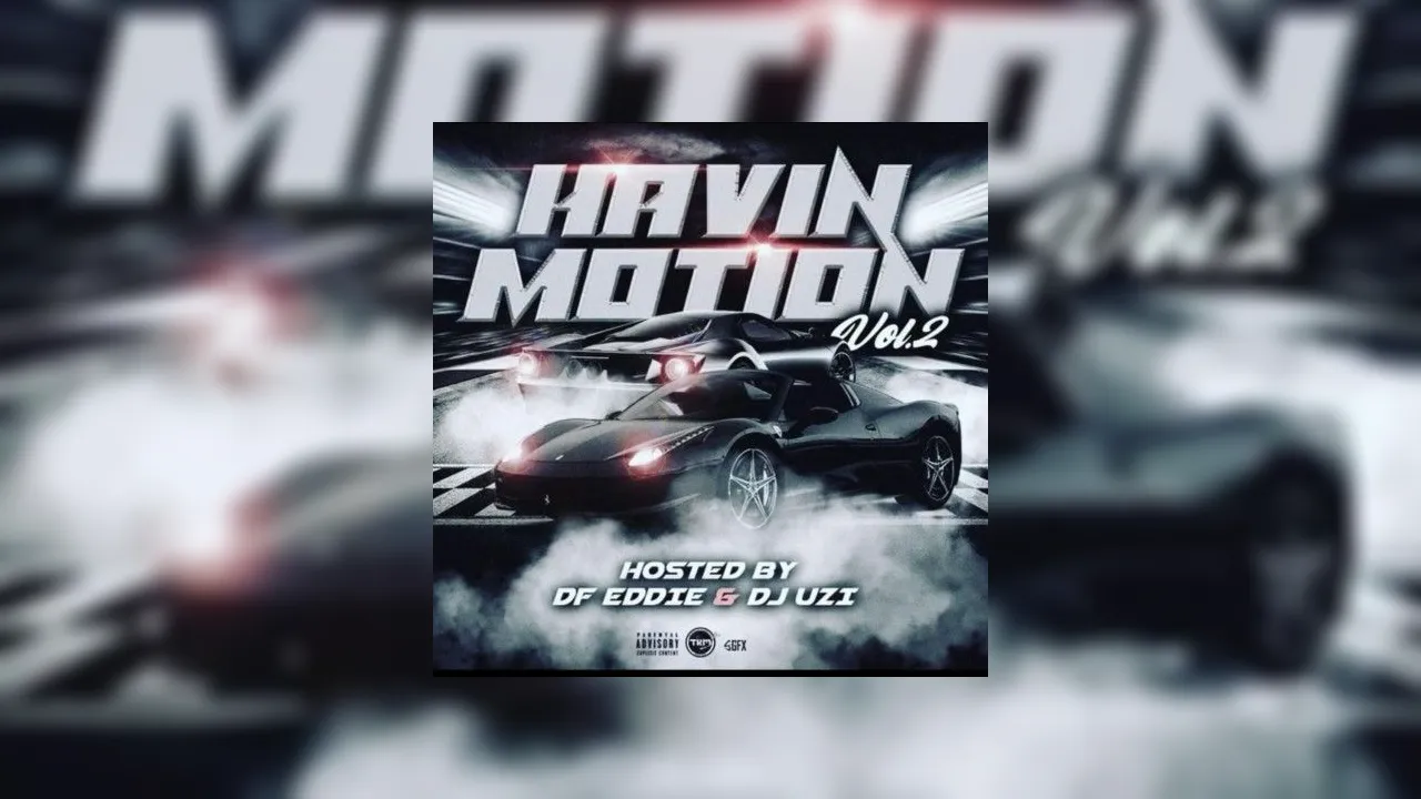 Havin Motion 2 Mixtape Hosted by DJ Uzi
