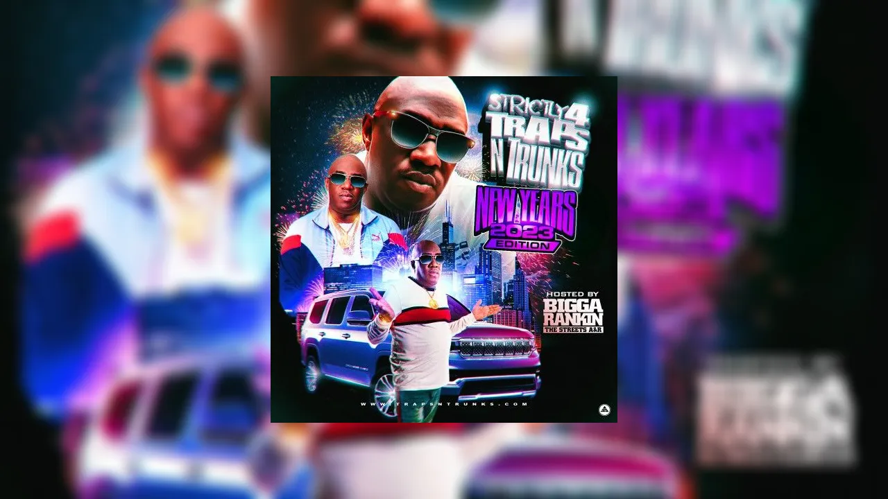Strictly 4 The Traps N Trunks (New Years 2023 Edition) Mixtape Hosted ...