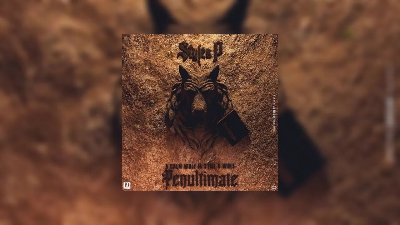 Styles P - Penultimate: A Calm Wolf Is Still A Wolf Mixtape