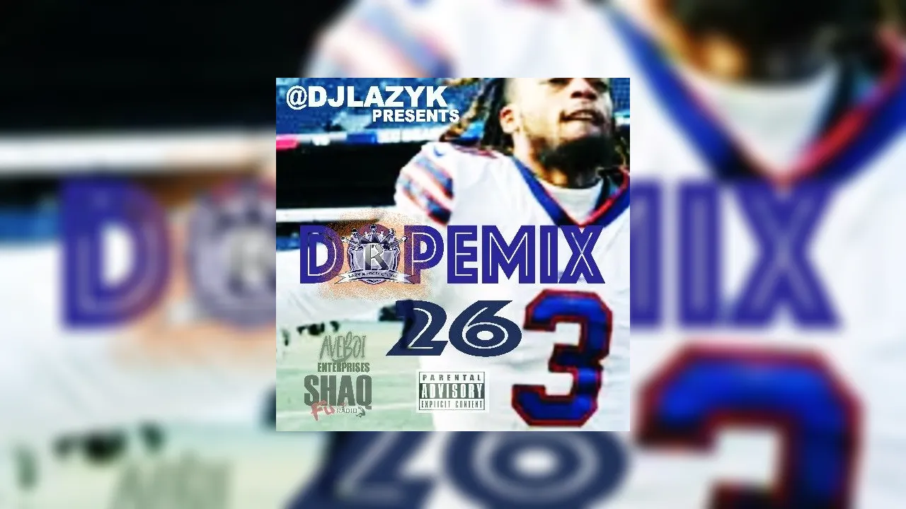 Dope Mix 263 Mixtape Hosted by DJ Lazy K
