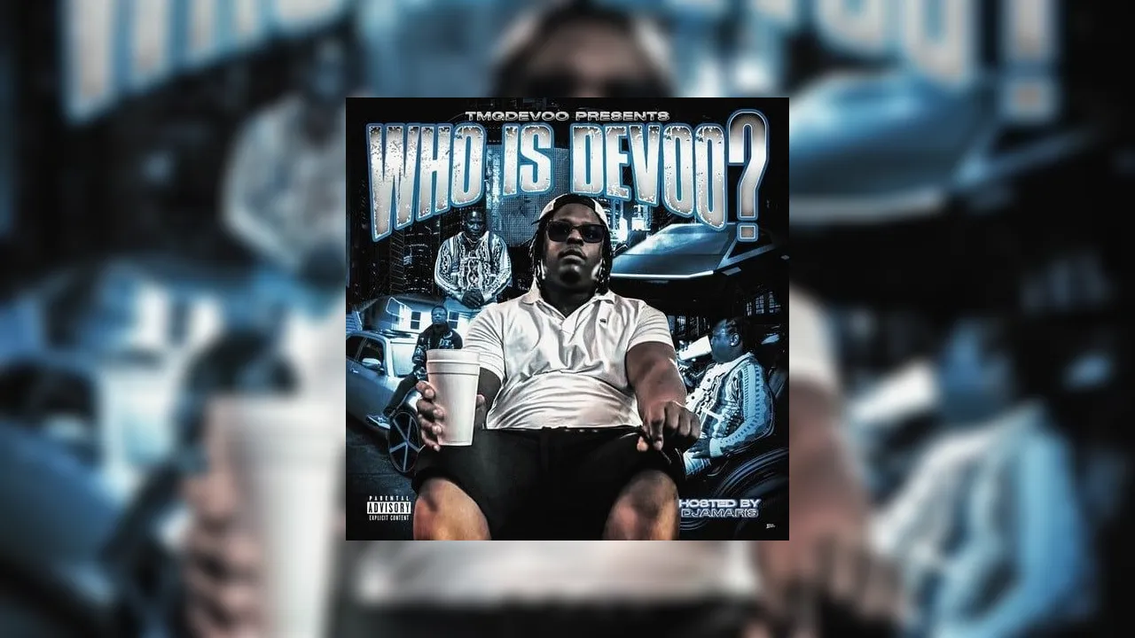 TMG Devo - Who Is Devo Mixtape Hosted by DJ Amaris
