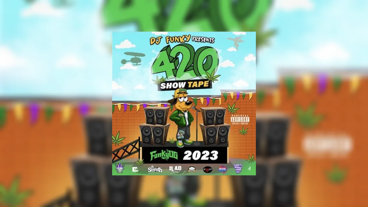 The 420 Show Tape Mixtape Hosted by DJ Funky, DJ C-Styles