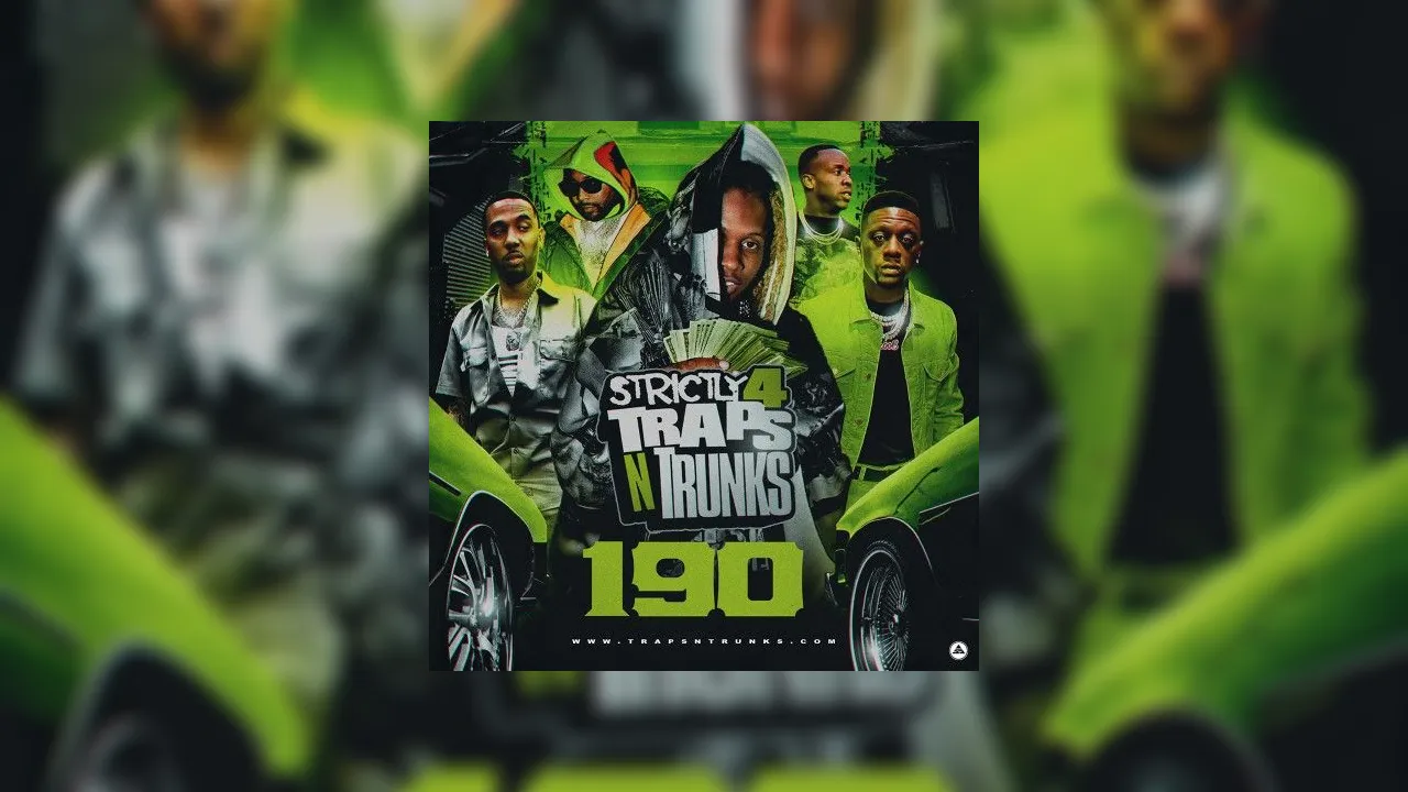 Strictly 4 The Traps N Trunks 190 Mixtape Hosted by Traps-N-Trunks