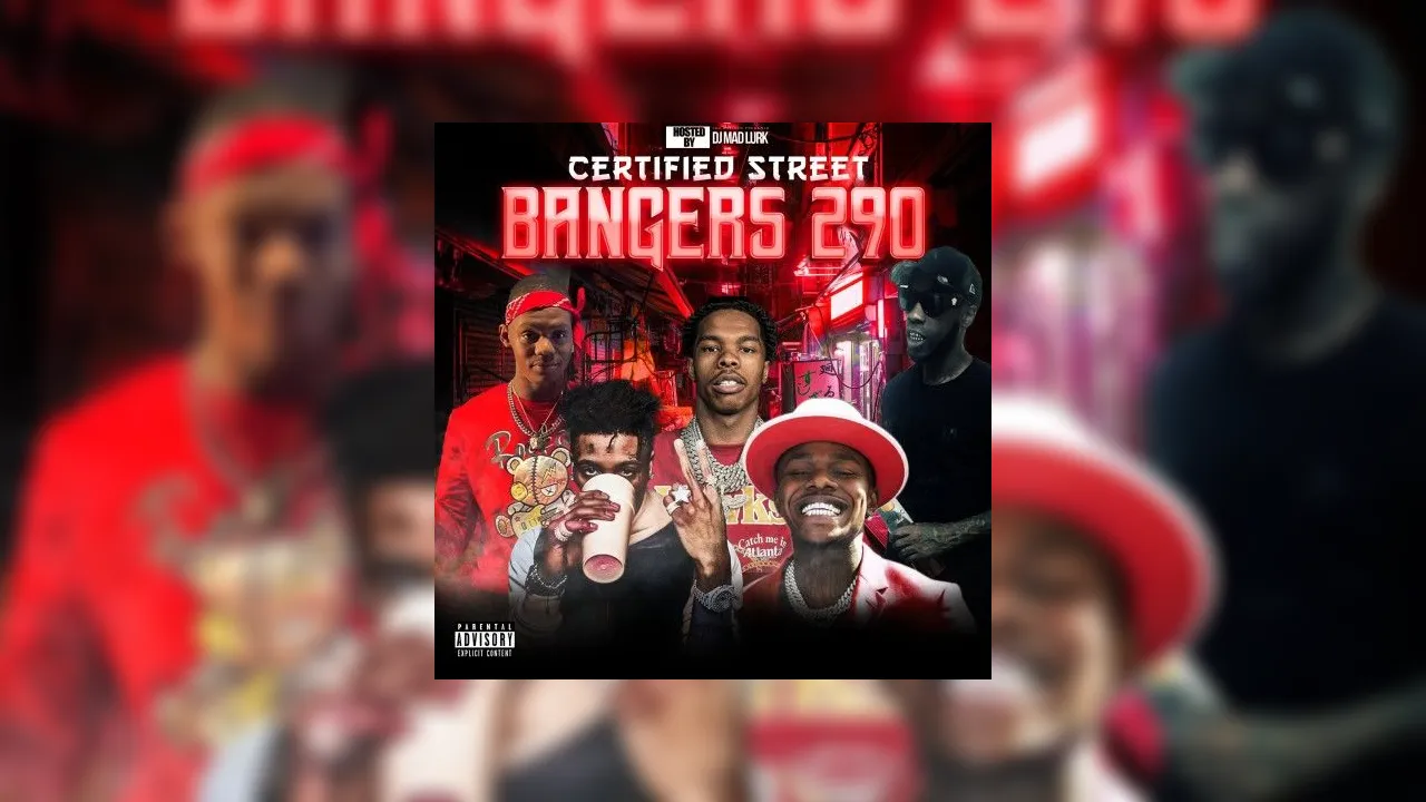 This Weeks Certified Street Bangers 290 Mixtape Hosted by DJ Mad Lurk
