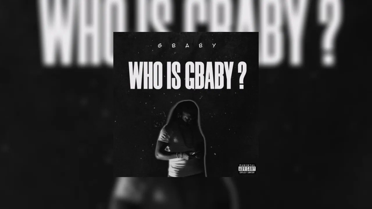 Gbaby - Who Is Gbaby? EP Mixtape