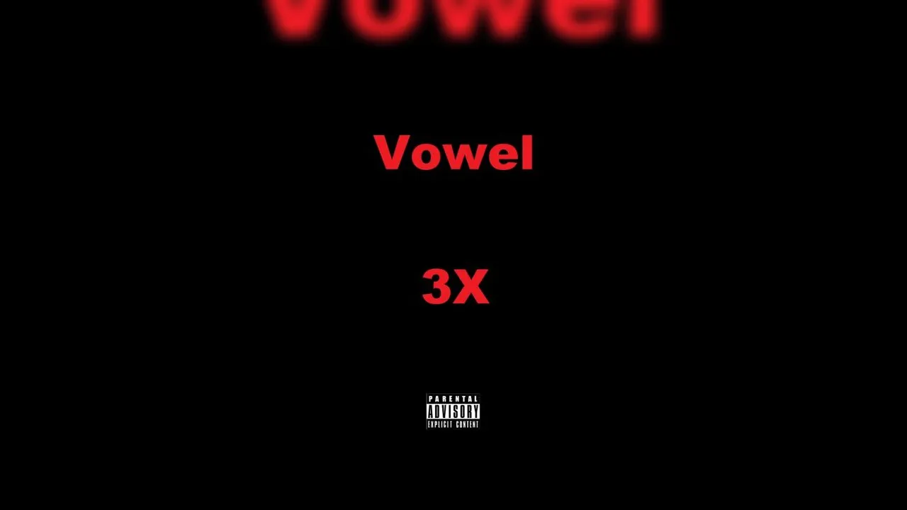 Vowel - 3X Mixtape Hosted by DJ Ben Frank