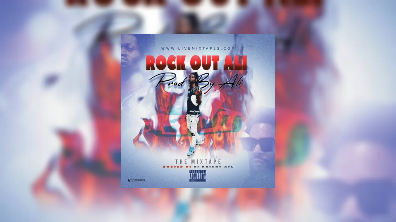 Rock Out Ali - Prod By Ali Mixtape Hosted by DJ Knight ATL, LMT Pro