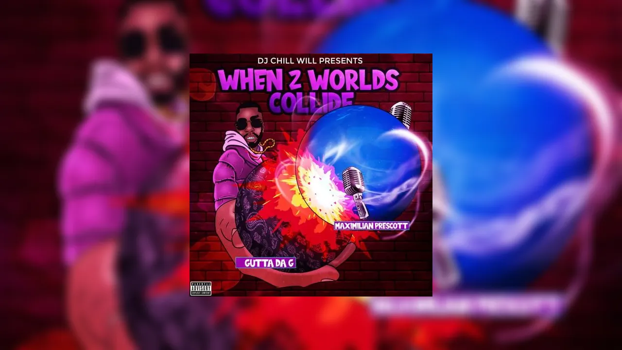When 2 Worlds Collide Mixtape Hosted by DJ Chill Will