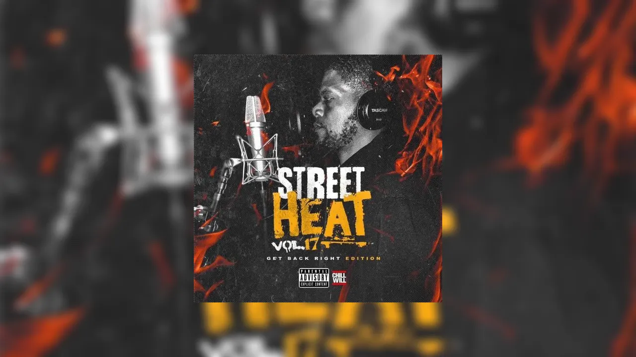 Street Heat, Vol. 17 (Get Back Right Edition) Mixtape Hosted by DJ ...