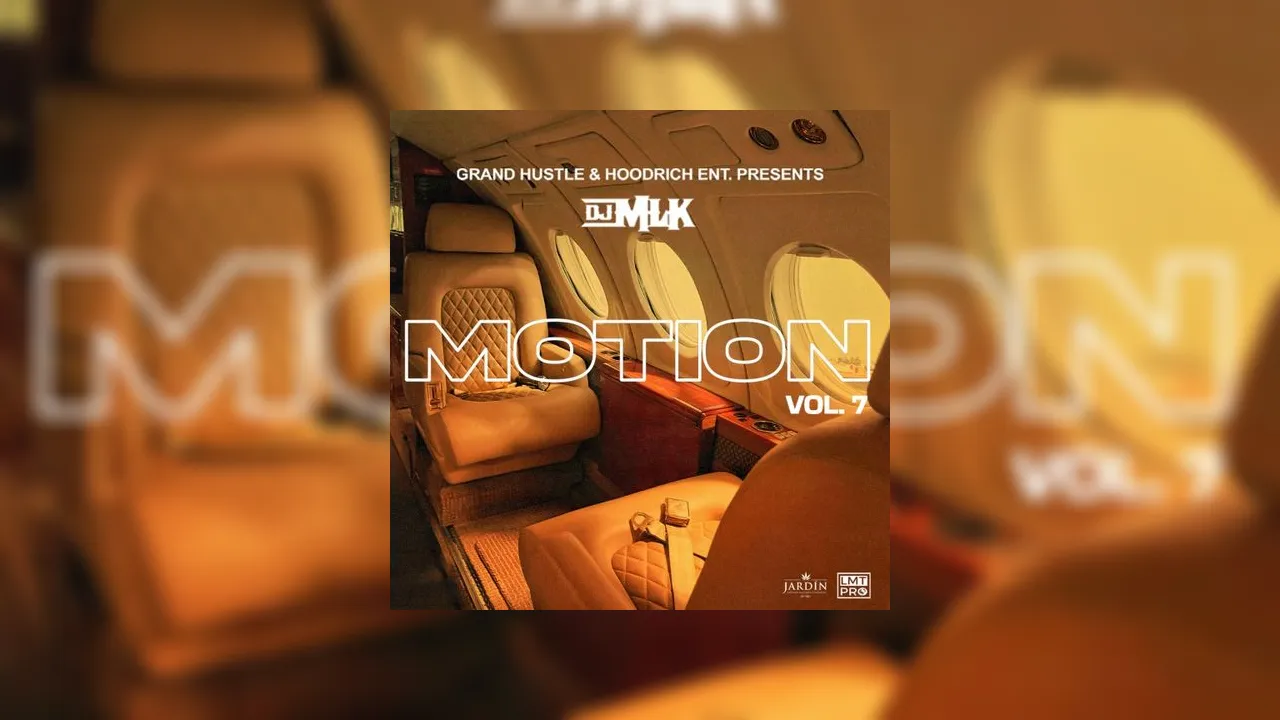 Motion, Vol. 7 Mixtape Hosted by DJ MLK