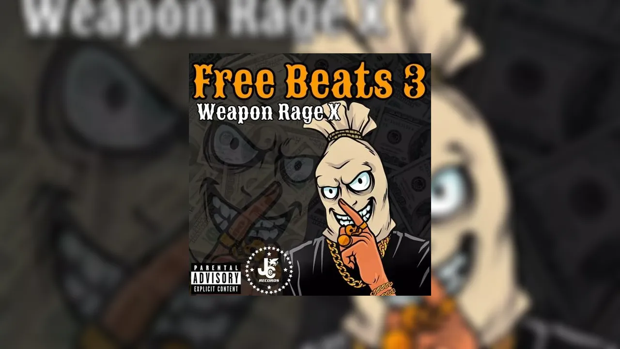 Weapon Rage X - Free Beats 3 Mixtape Hosted by JCE Records, LMT Pro