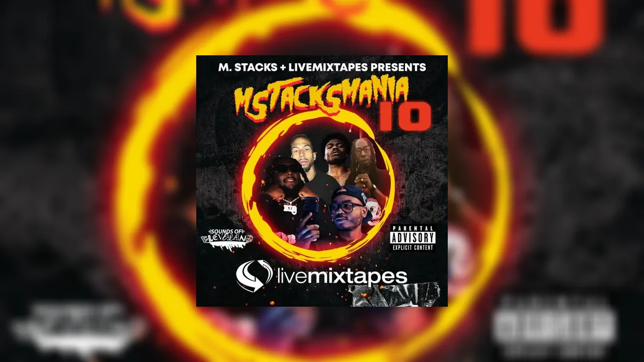MSTACKSMANIA 10 Mixtape Hosted by M. Stacks