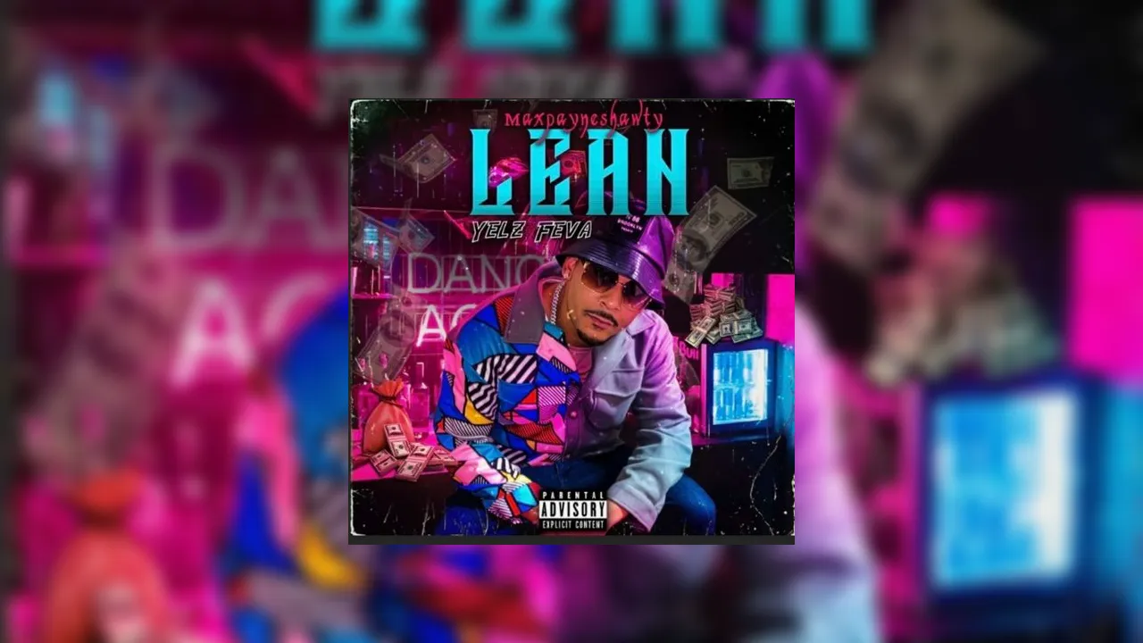 Yelz Feva - Lean (Single) Mixtape Hosted by Urt Records, LMT Pro