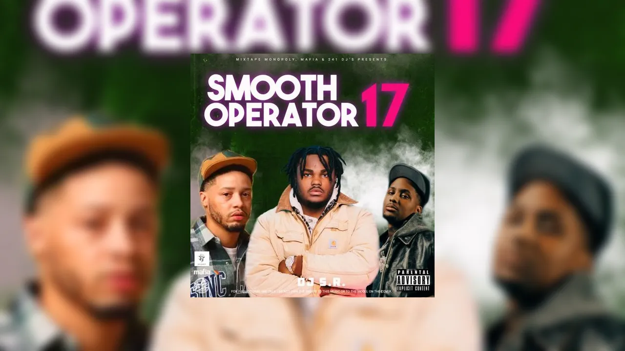 Smooth Operator 17 Mixtape Hosted by DJ S.R., Mixtape Monopoly, 241 DJ’s