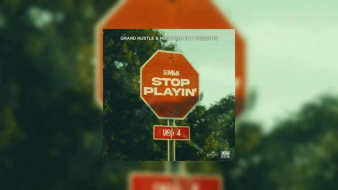 Stop Playin' 4 Mixtape Hosted by DJ MLK