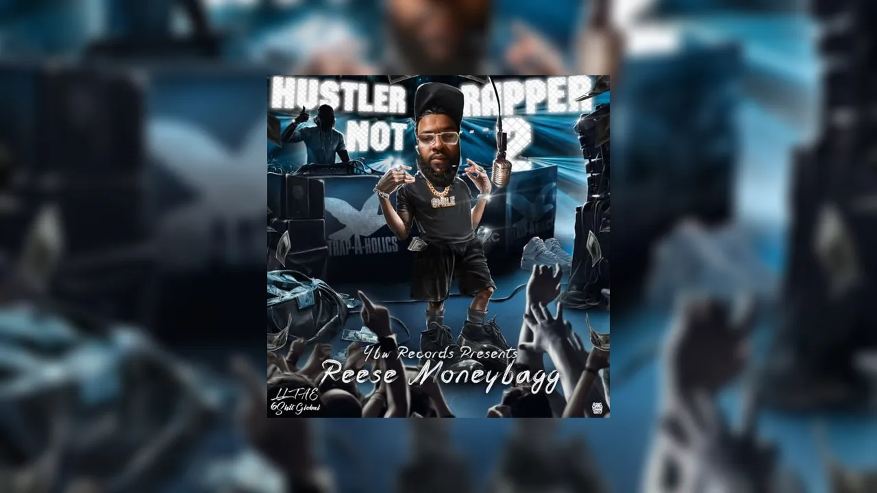 Reese Moneybagg - Hustler Not Rapper 2 Mixtape Hosted by Trap-A-Holics