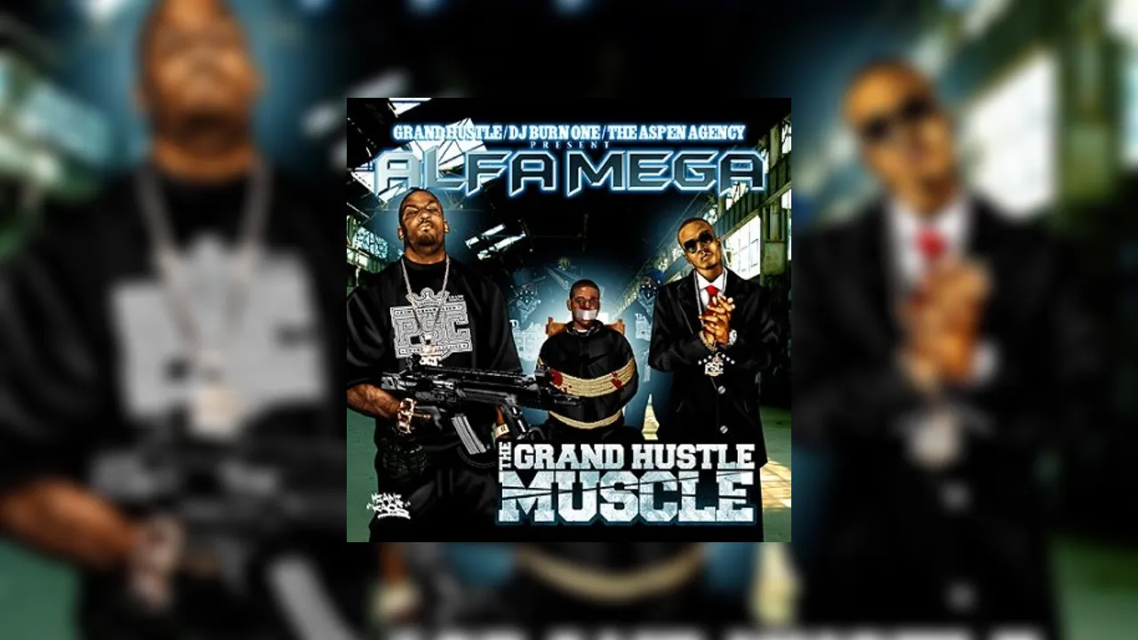 Alfamega - The Grand Hustle Muscle Mixtape Hosted by DJ Burn One