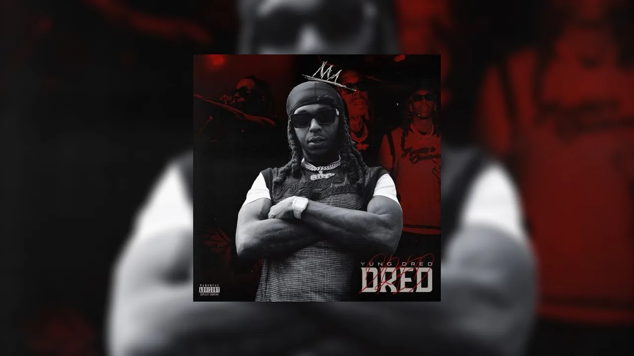 Yung Dred - DRED Mixtape Hosted by YTC Ent, LMT Pro