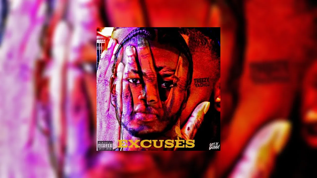 Treezy Ya Dig - Excuses (Single) Mixtape Hosted by LMT Pro