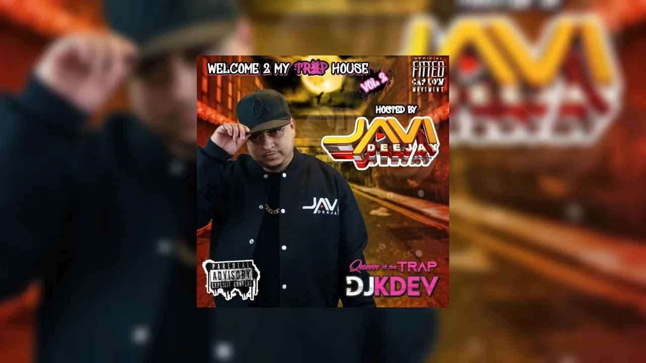 Welcome To My Trap House, Vol. 2 Mixtape Hosted by DJ Kev, DJ Javi
