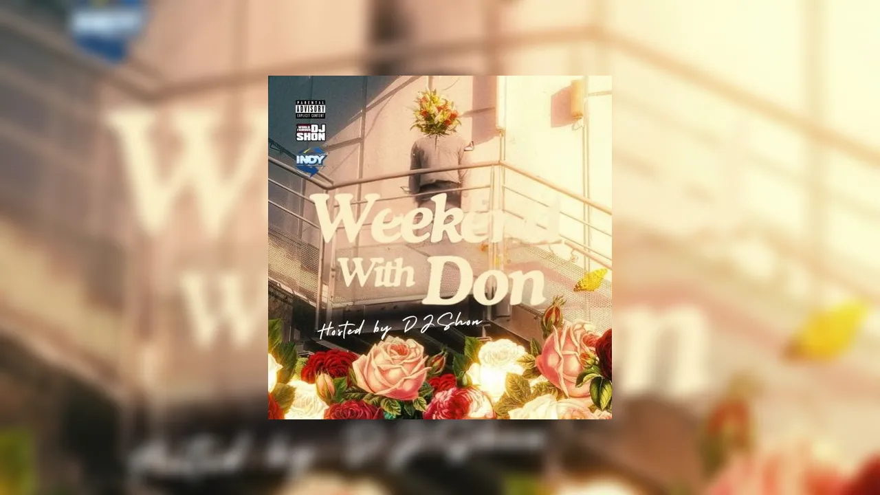 Westside Don - #WeekendWithDon (Deluxe) Mixtape Hosted by DJ Shon