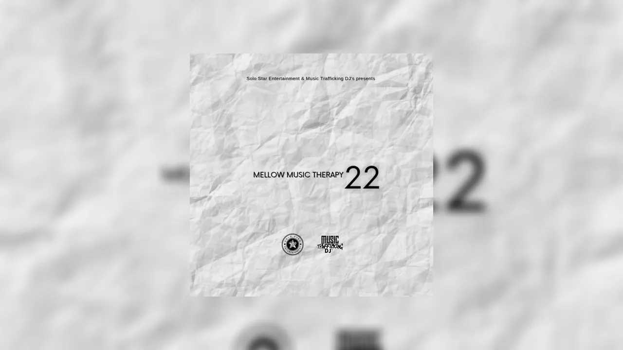 Mellow Music Therapy 22 Mixtape Hosted by DJ Solo Star