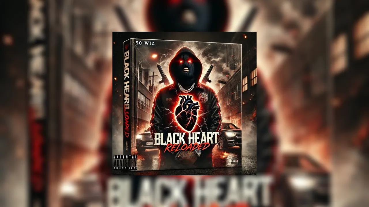50 Wiz - Black Heart Reloaded Mixtape Hosted by LMT Pro
