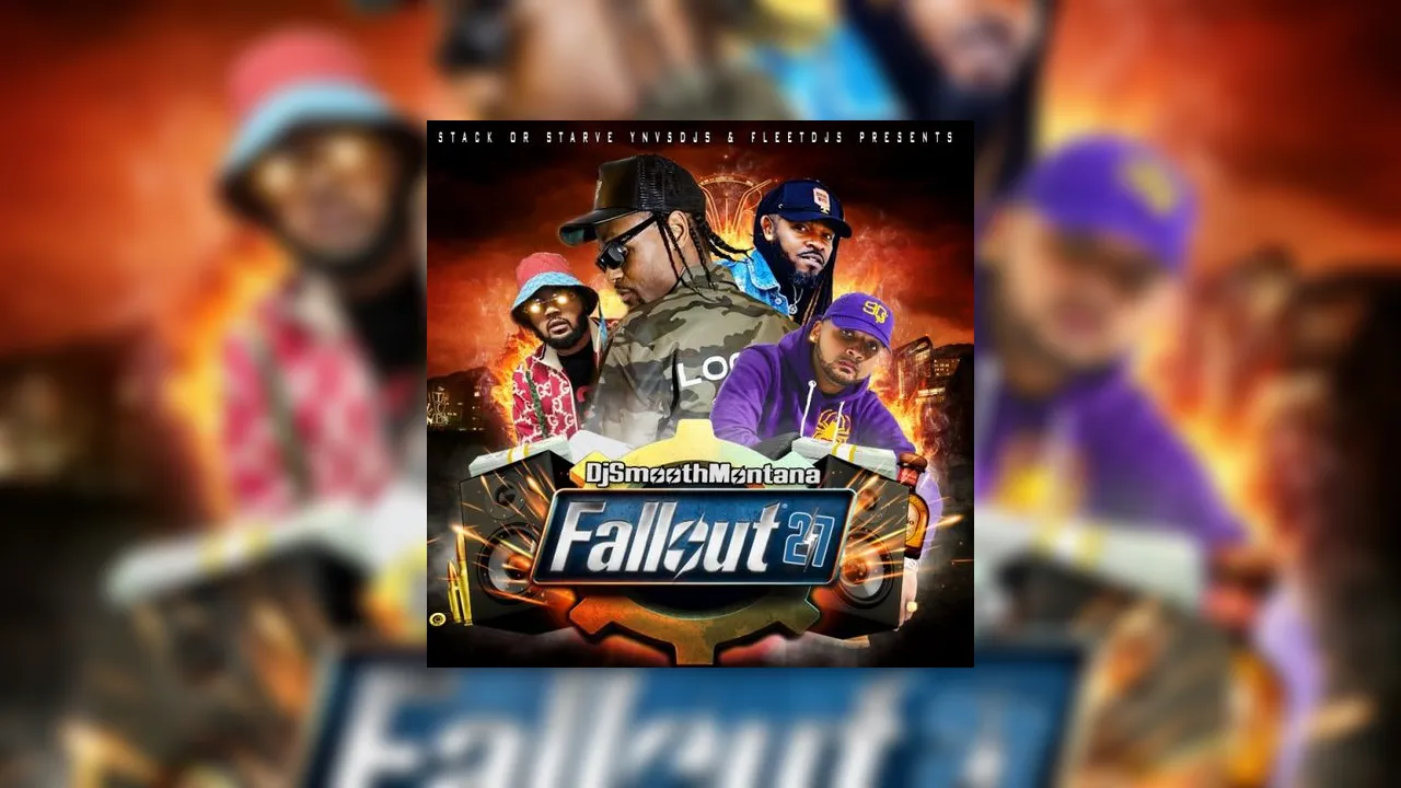 Fall Out 27 Mixtape Hosted by DJ Smooth Montana