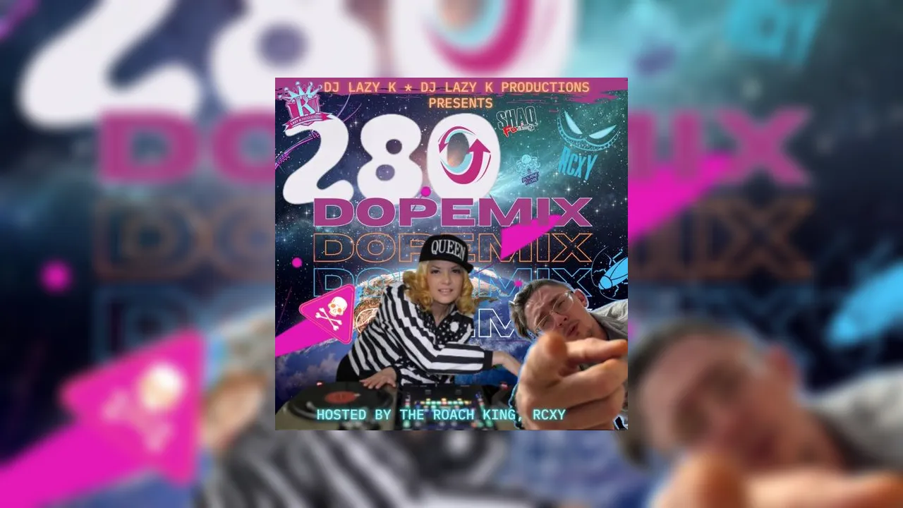 Dope Mix 280 Mixtape Hosted by DJ Lazy K