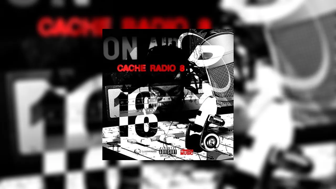 Cache Radio 8 (Hosted by JTribe) Mixtape Hosted by Larry Cache