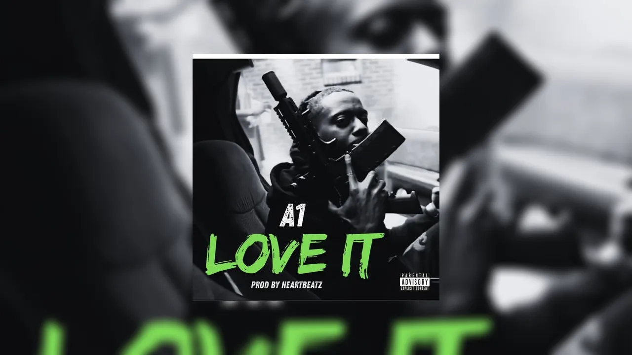 A1 - Love It (Single) Mixtape Hosted by LMT Pro