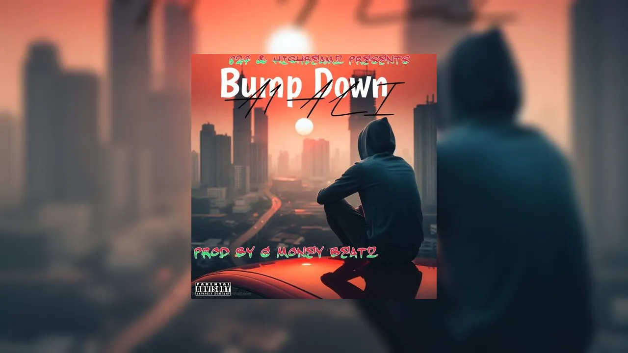 A1 Ali - Bump Down (Single) Mixtape Hosted by Highbeamz Ent, LMT Pro