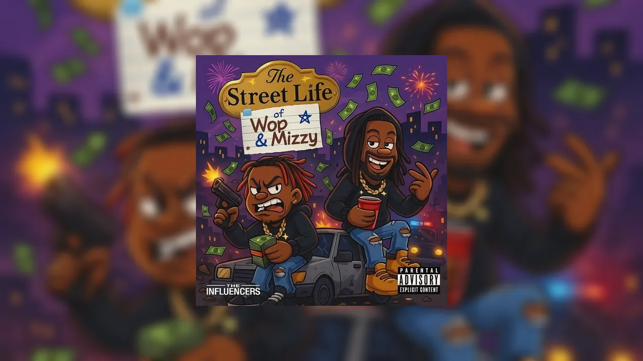 Suwop & Mizzy - The Street Life of Wop & Mizzy Mixtape Hosted by DJ 1Hunnit