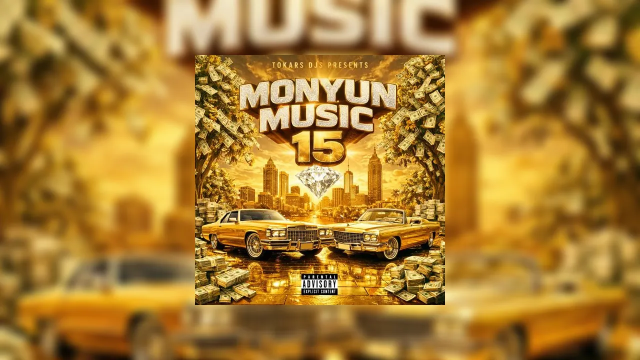 Monyun Music 15 Mixtape Hosted by DJ Tokars