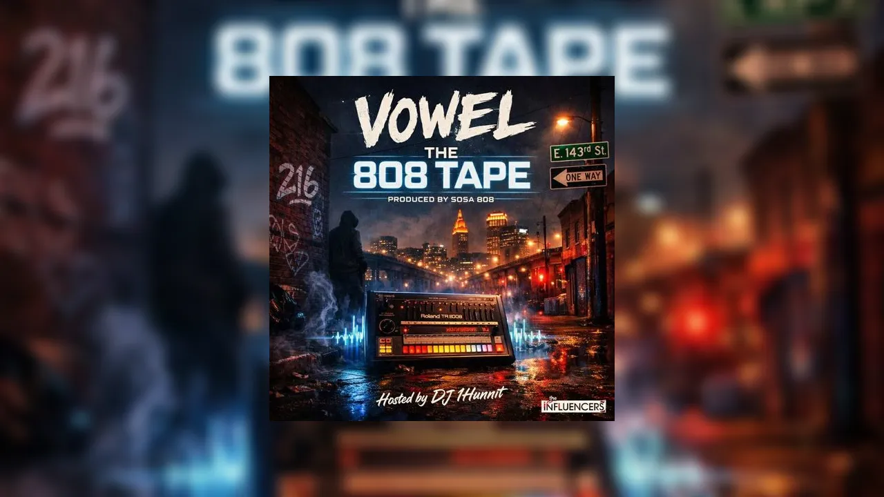 Vowel - The 808 Tape Mixtape Hosted by DJ 1Hunnit
