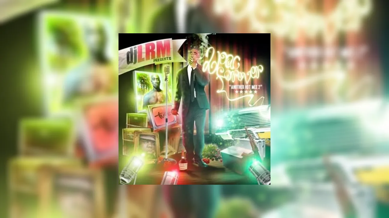 2Pac - Forever Mixtape Hosted by DJ LRM