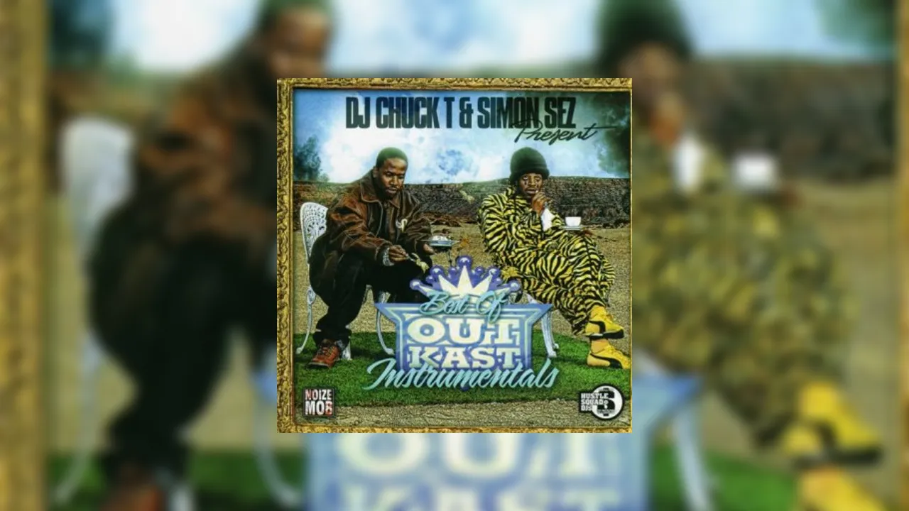 Best Of Outkast Instrumentals Mixtape Hosted By Dj Chuck T Simon Sez